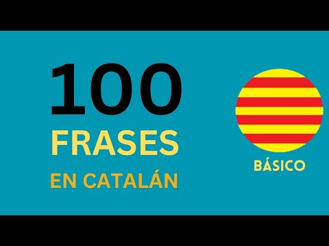 Catalán🟡100 Frases Nivel Básico