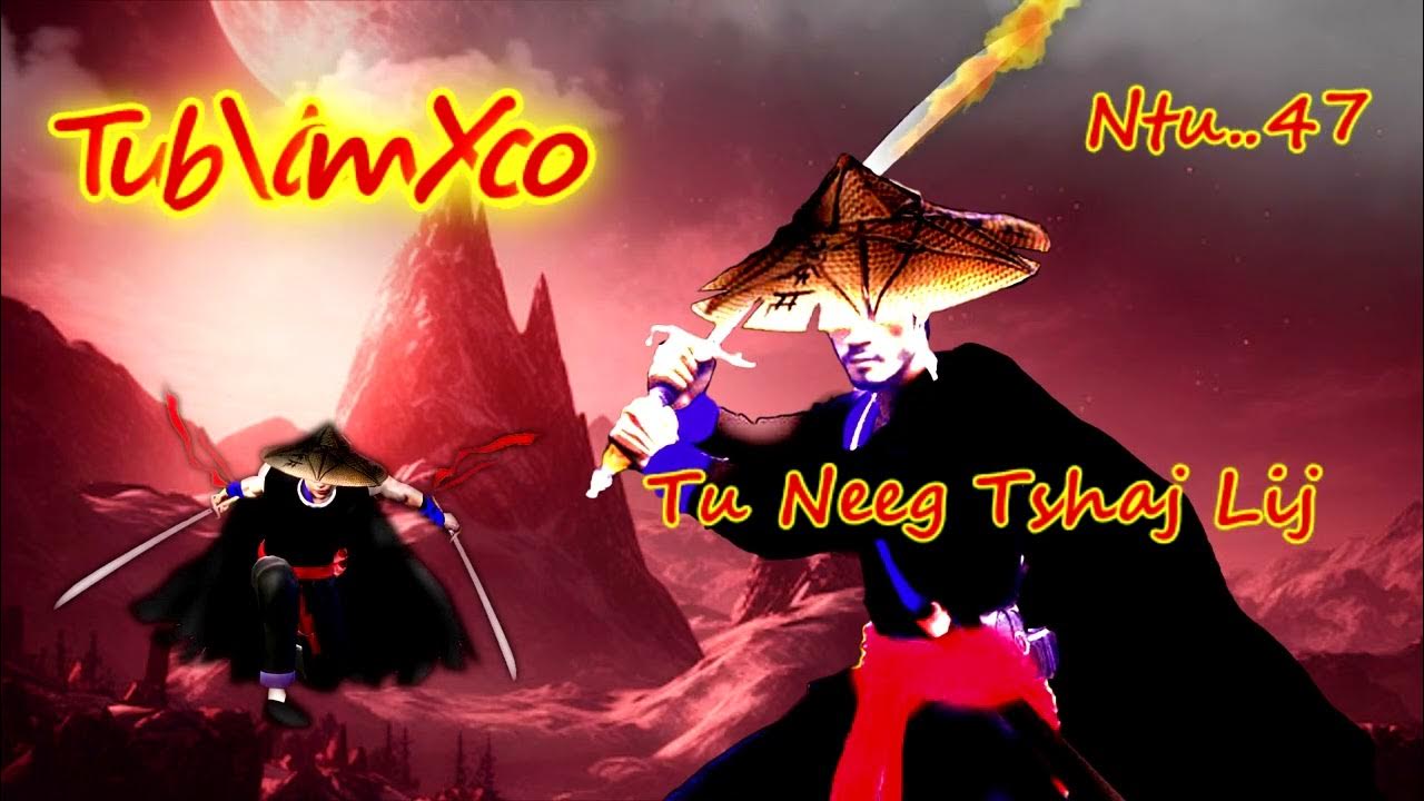 Tub Vam Xoo Tu Neeg Tshaj Lij ( Ntu 47) 6/15/2024 - YouTube