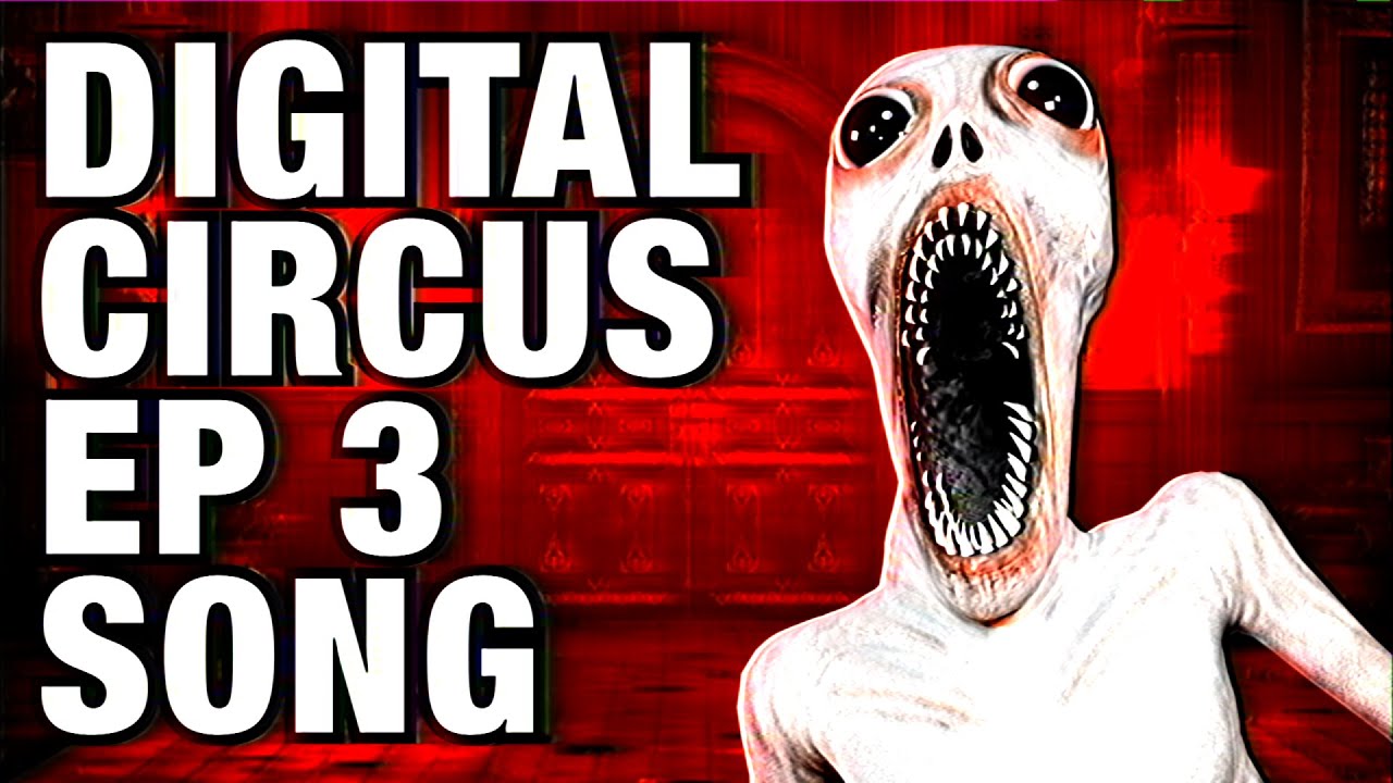 The Amazing Digital Circus Episode 3 Song | “Terrifying” - YouTube