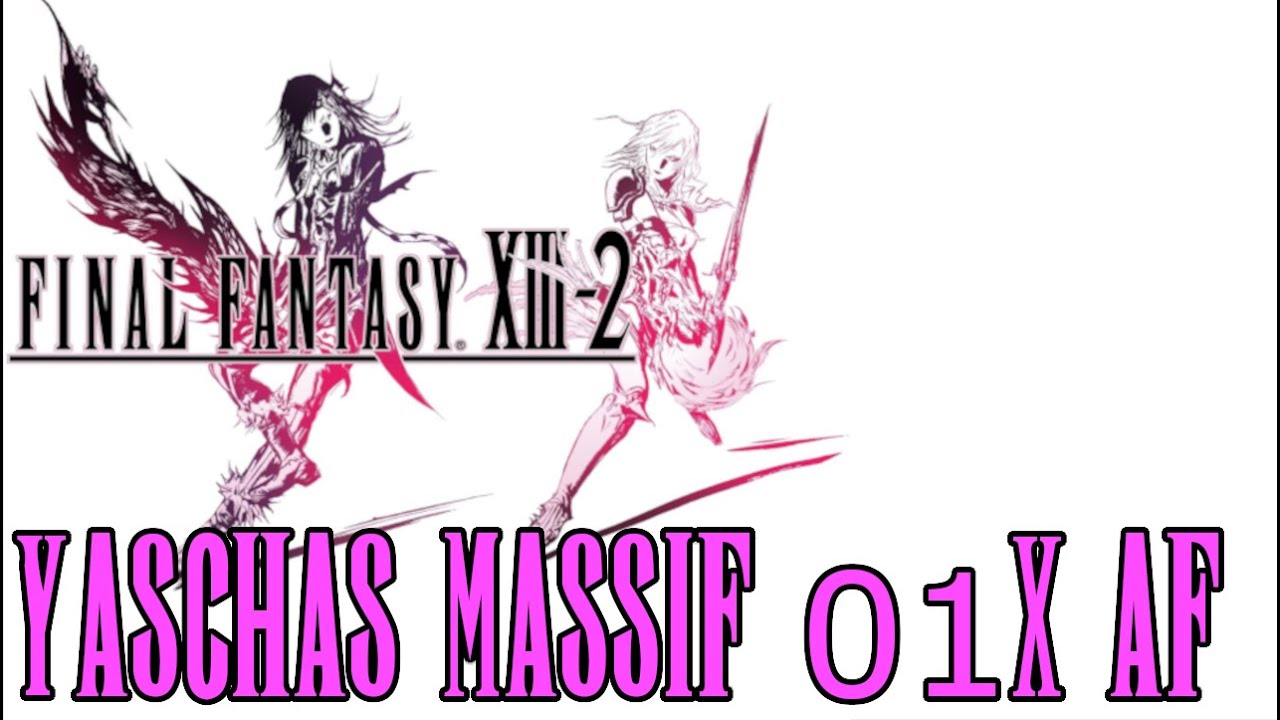 Yaschas Massif 01X AF - Final Fantasy XIII-2 - YouTube