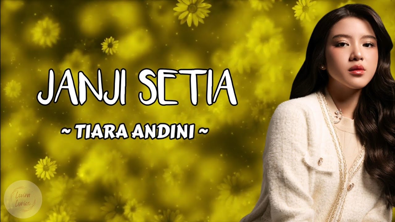 Janji Setia - Tiara Andini (Lirik) - YouTube