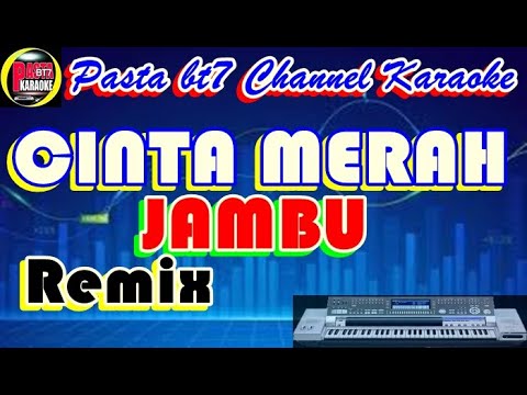 CINTA MERAH JAMBU REMIX FULL { Karaoke } - YouTube