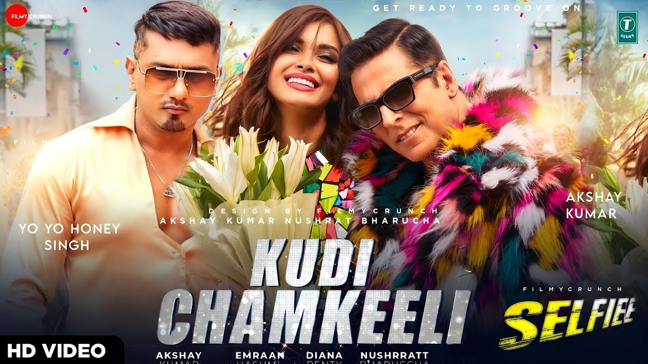 Kudi Chamkili Song (Selfiee) Out Now | Akshay Kumar | Yo Yo Honey Singh ...