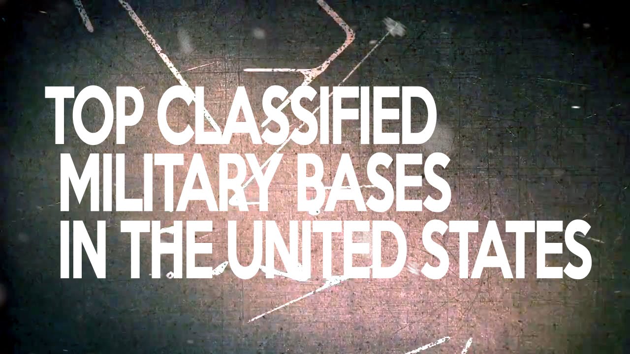 Top Classified Military Bases In The United States - YouTube