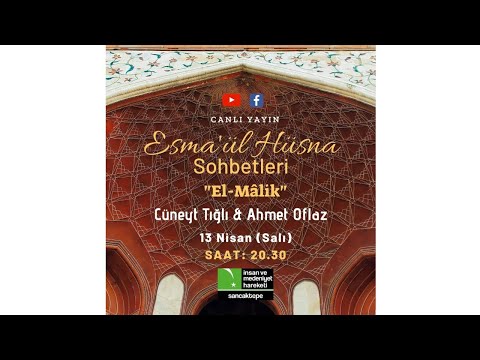 Esma ül Hüsna Sohbetleri - El Mâlik