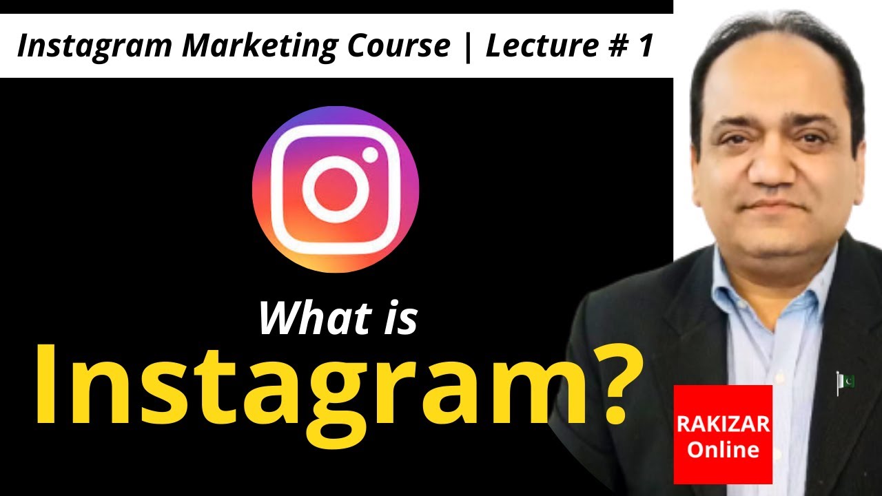 Why is Instagram Important? | Instagram Full Course | Lecture # 1 ...