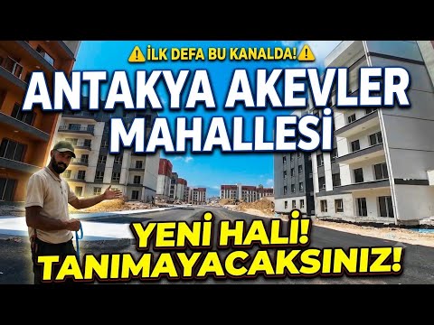 HATAY ANTAKYA AKEVLER MAHALLESİ’NE İLK DEFA GİRDİM! | Tanıyamayacaksınız 😮