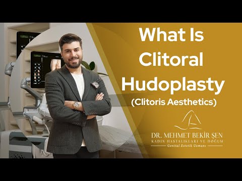 Clitoris Aesthetics (Clitoral Hudoplasty)