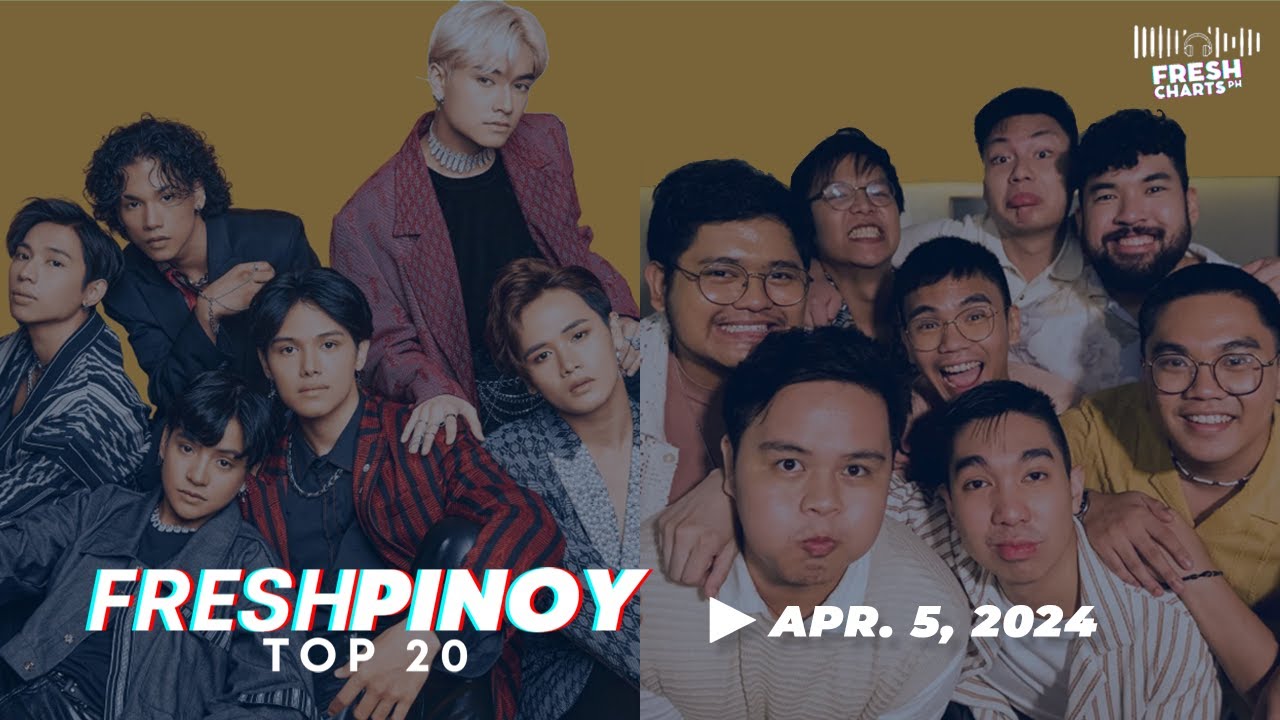 FRESH PINOY TOP 20 (April 5, 2024) - YouTube