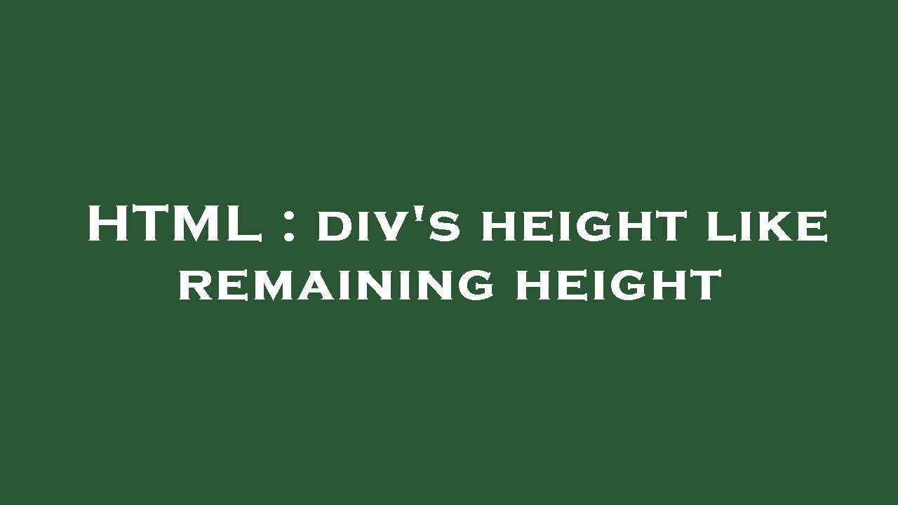 HTML Div s Height Like Remaining Height YouTube html-div-s-height-like-remaining-height-youtube
