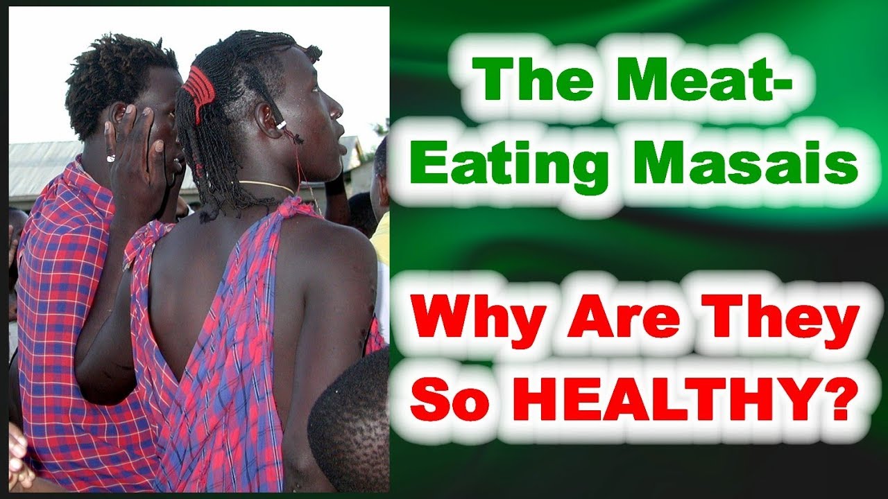 The Meat-Eating Maasai People: Why are They So HEALTHY? - YouTube