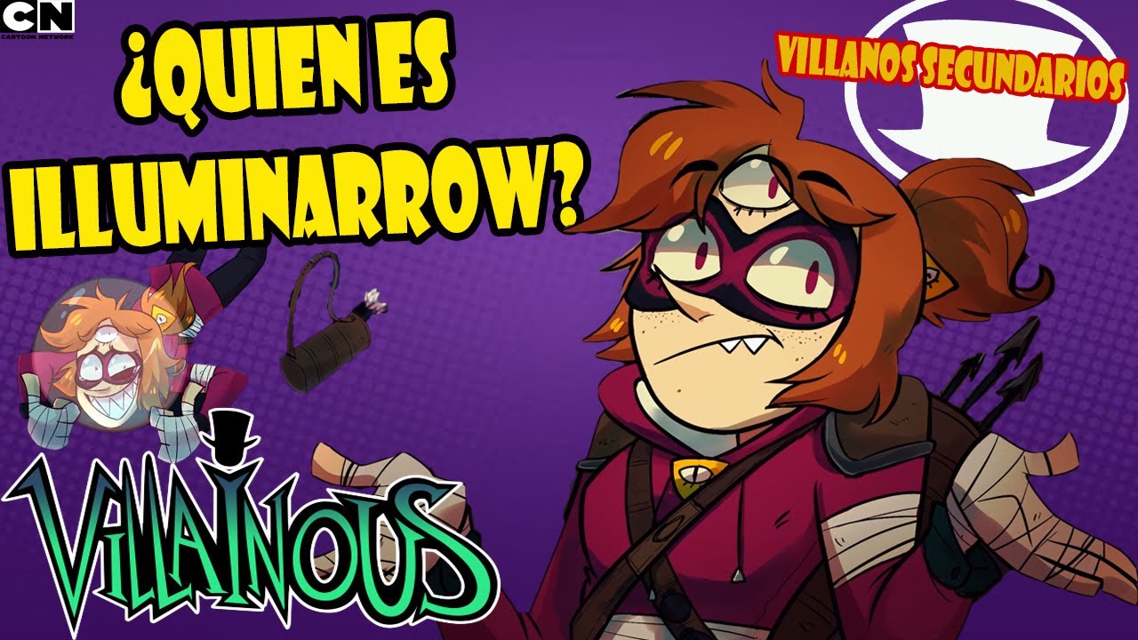 ¿Quien Es Illuminarrow? | Villanos secundarios #1 | #Villainous - YouTube