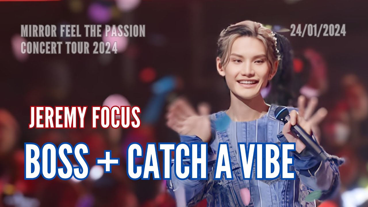 [Jeremy 4K focus] MIRROR - BOSS + Catch a Vibe | 20240124 MIRROR FEEL ...