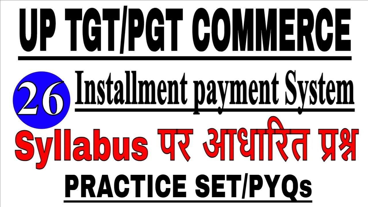 UP TGT PGT COMMERCE Practice Set || Installment payment System - YouTube