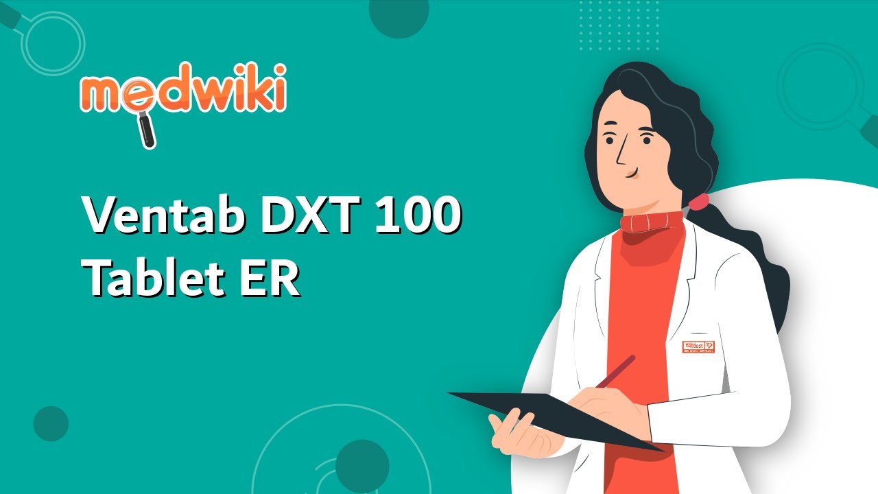 Ventab DXT 100 Tablet ER | AI Uses, Work and How to take. - YouTube