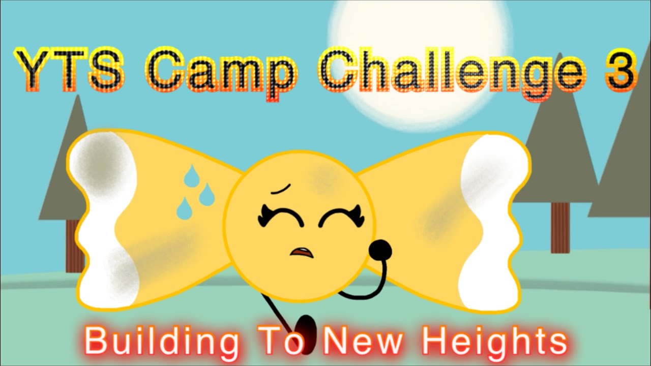 YTS Camp Challenge 3: Building To New Heights - YouTube