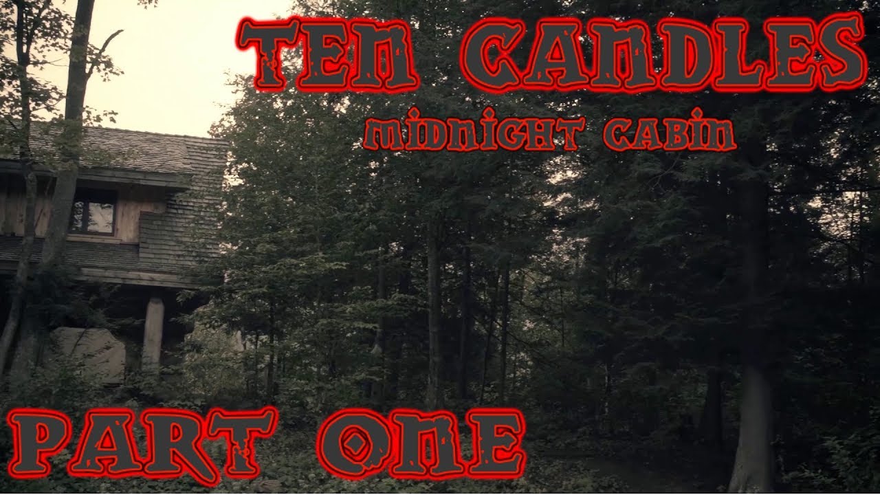 Tabletop Horror RPG: Ten Candles | Midnight Cabin - Part 1 - YouTube