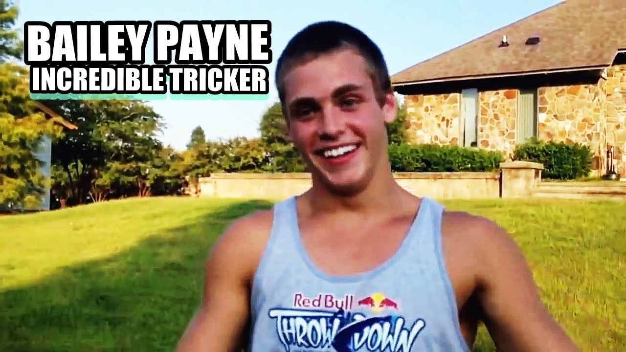 Bailey Payne- Incredible Tricker - YouTube