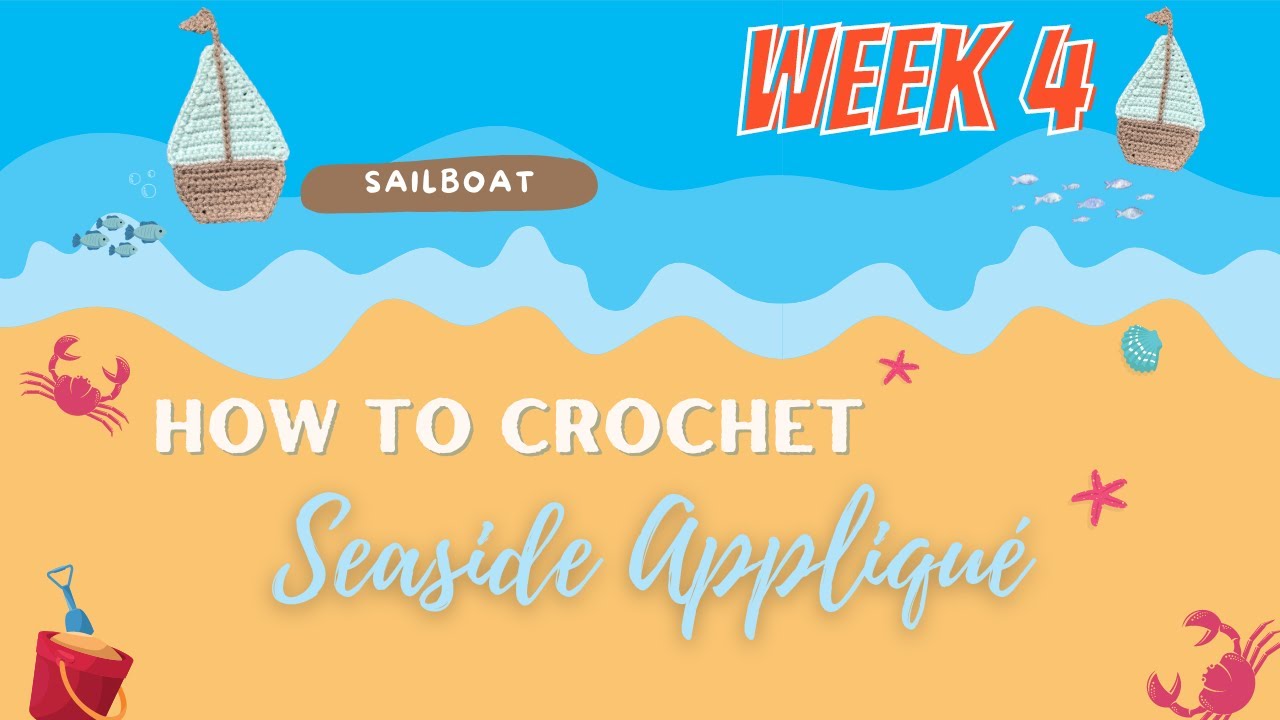 Crochet Sailboat Appliqué | Seaside | Free Pattern | V-174 - YouTube