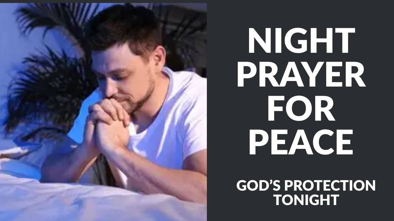 Night Prayer for Peaceful Sleep | Trusting God’s Protection Before Bed ...