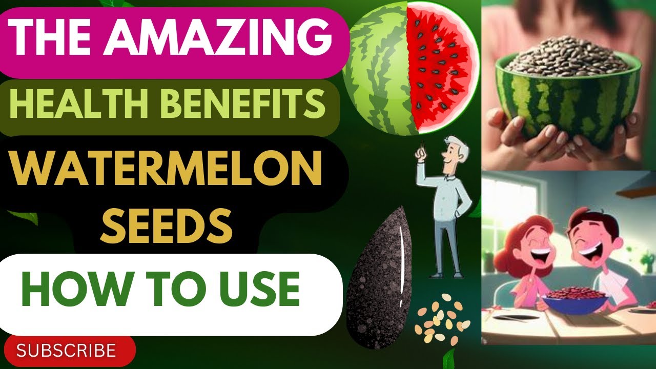 5 Surprising Health Benefits of Eating Watermelon Seeds - YouTube