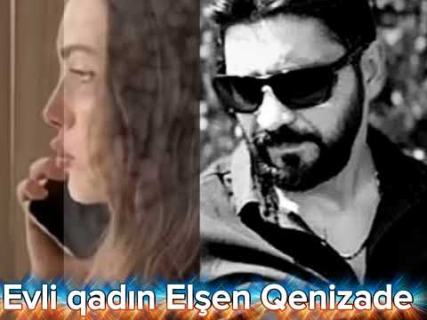Elşen Qenizade Evli qadın( Arxiv) 2026 mp 3