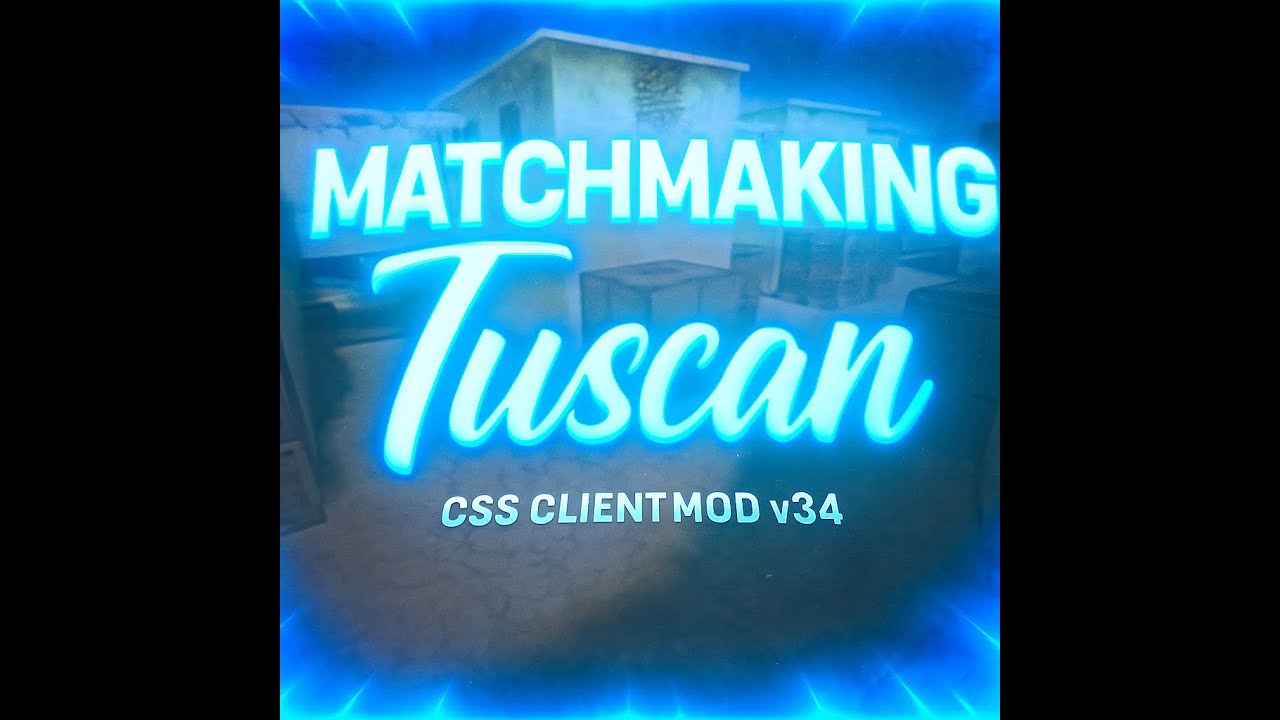 ⭐️ MATCHMAKING//TUSCAN//CSS Client Mod v34 #matchmaking - YouTube