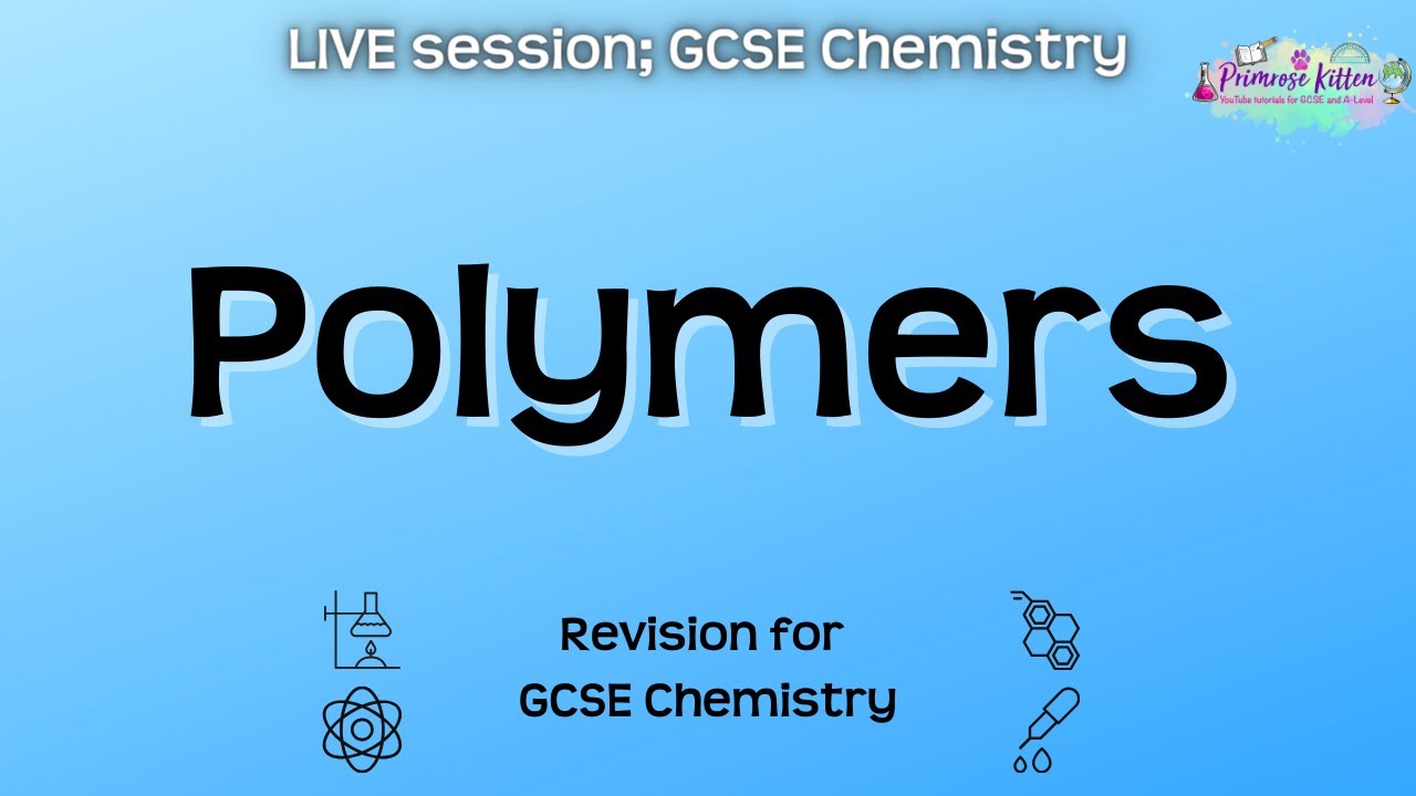 Polymers - GCSE Chemistry | Live Revision Session - YouTube