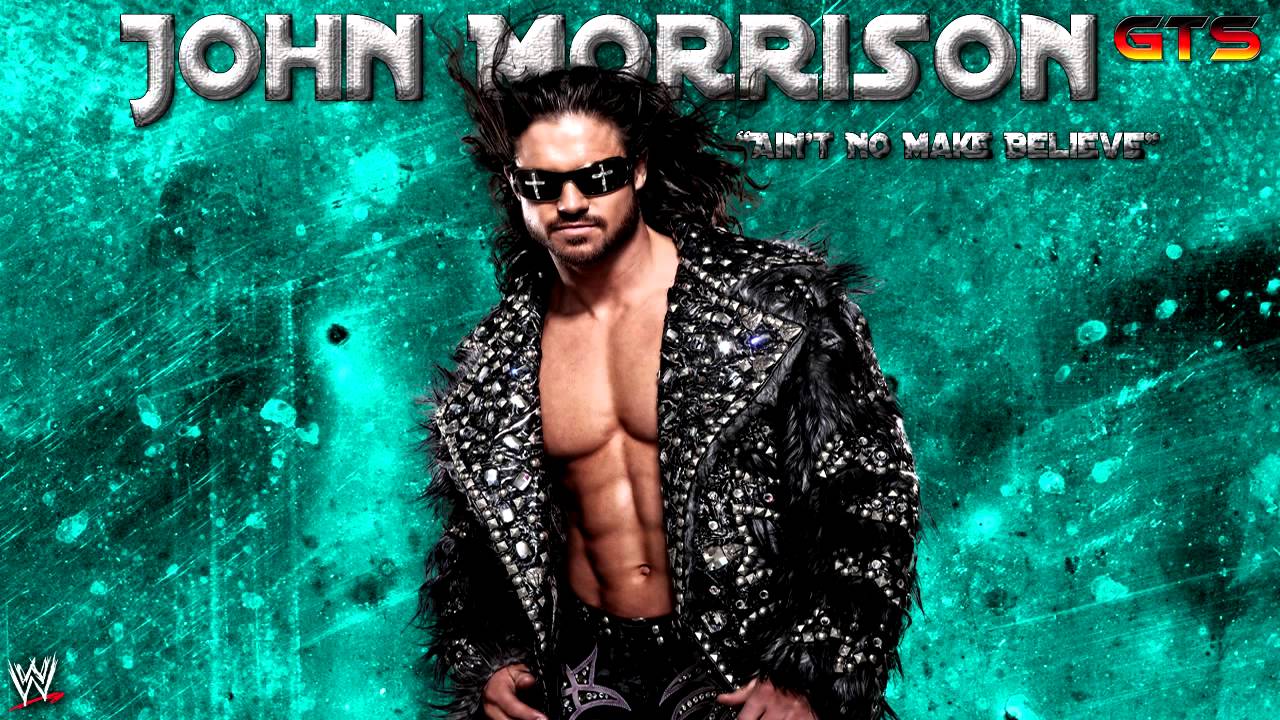 2007: John Morrison - WWE Theme Song - "Ain't No Make Believe ...