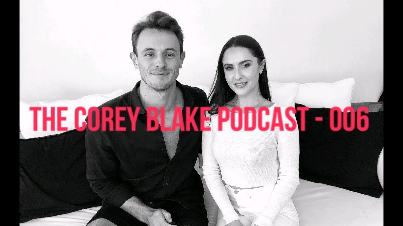THE COREY BLAKE PODCAST - 006 - TALIA FOWLER - YouTube