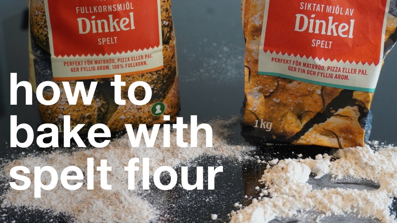 How to bake with Spelt flour: beginner-friendly tips - YouTube