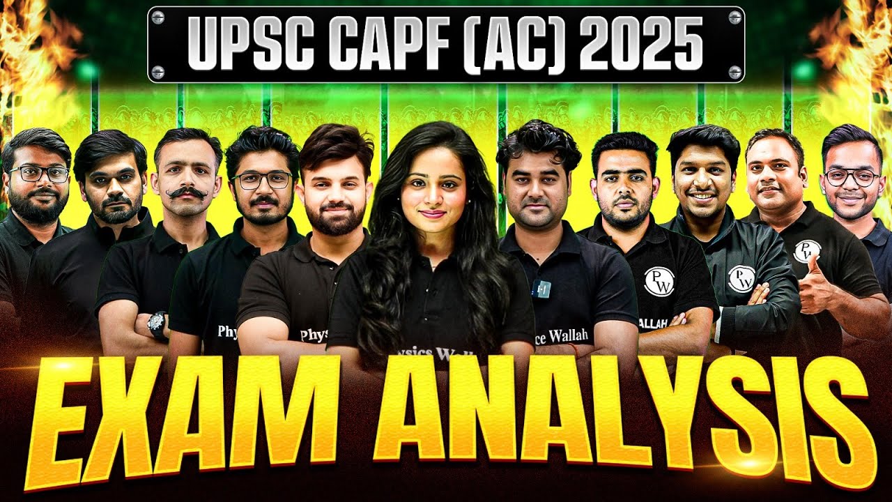 UPSC CAPF AC 2025 Full Exam Analysis | Paper Review, Difficulty Level ...