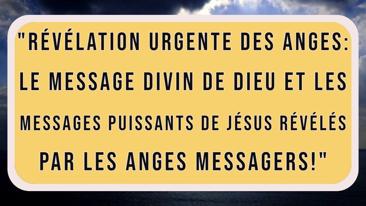 👼 Message Urgent Des Anges Aujourd'hui | Message de Dieu | Messages de ...