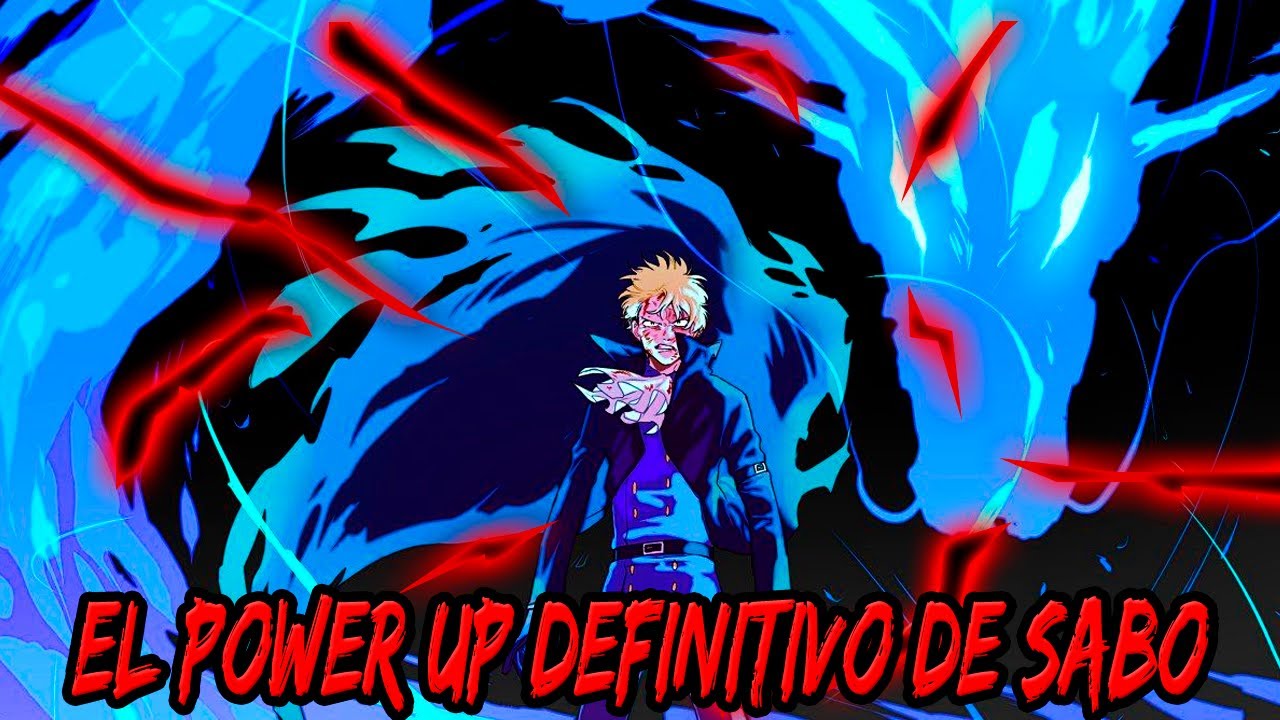 El POWER UP DEFINITIVO de SABO | El DESPERTAR de la MERA MERA NO MI y ...