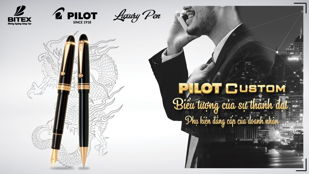 PILOT CUSTOM SERIES MẠ VÀNG 14K – BIỂU TƯỢNG SỰ THÀNH ĐẠT - YouTube