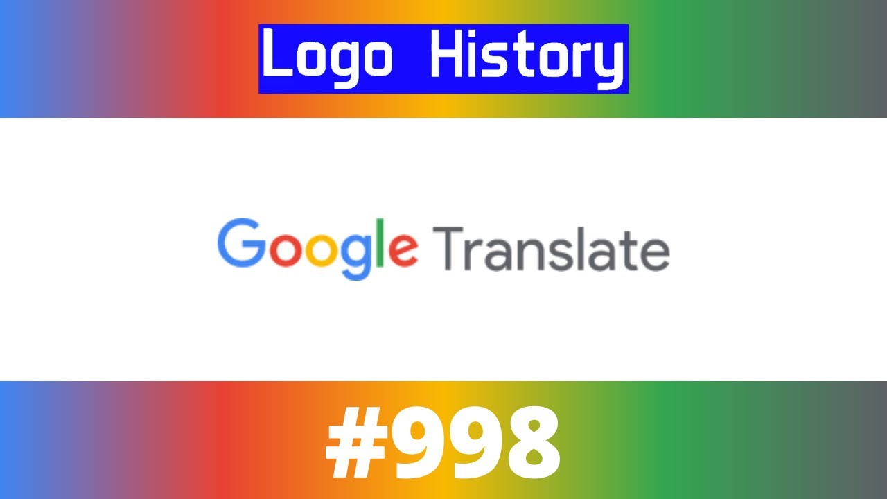 Logo History #998: Google Translate - YouTube