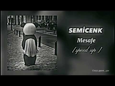 SEMİCENK-Mesafe [speed up]