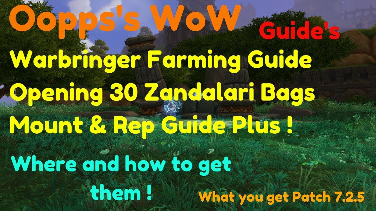 WoW - Zandalari Warbringer Guide, Mounts,Bags,Tokens - Guide & Bag ...