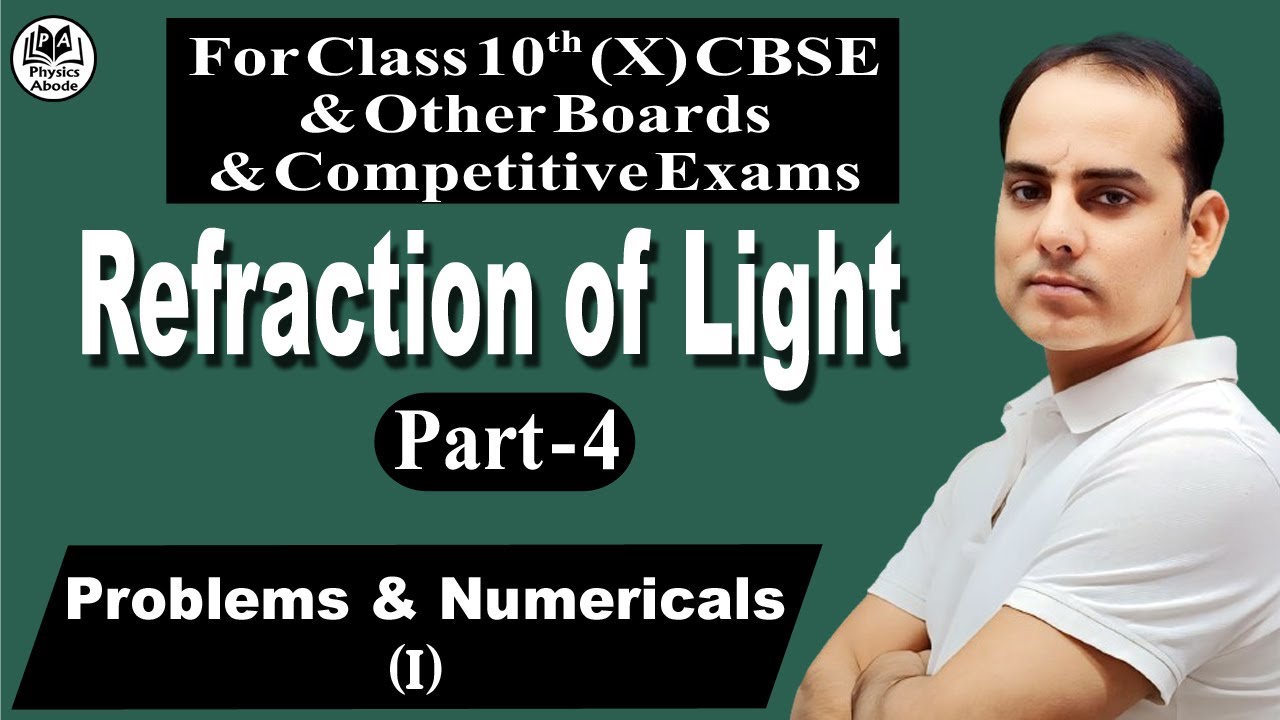 CLASS-X:REFRACTION OF LIGHT : PROBLEMS & NUMERICALS-1. - YouTube