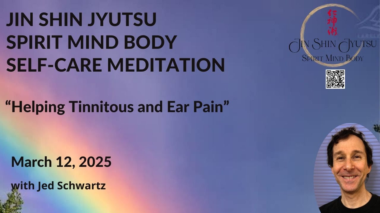 “Helping Tinnitus and Ear Pain” with Jin Shin Jyutsu Spirit Mind Body ...