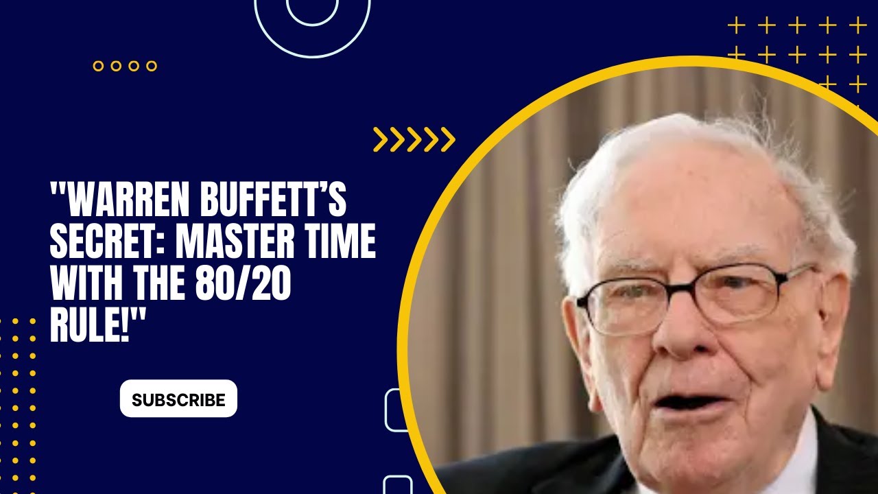 Pareto's Power: Boost Time Management with Warren Buffett's 80/20 Rule ...