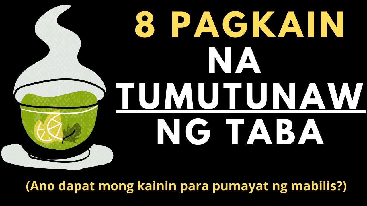 Mga Pagkaing Tumutunaw ng Taba (Anong pagkain ang mabilis ang mabilis ...