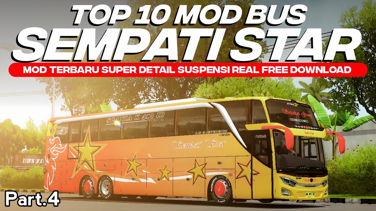 TOP 10 MOD BUS SEMPATI STAR Part.4 TERBARU SUSPENSI SUPER REAL FREE ...