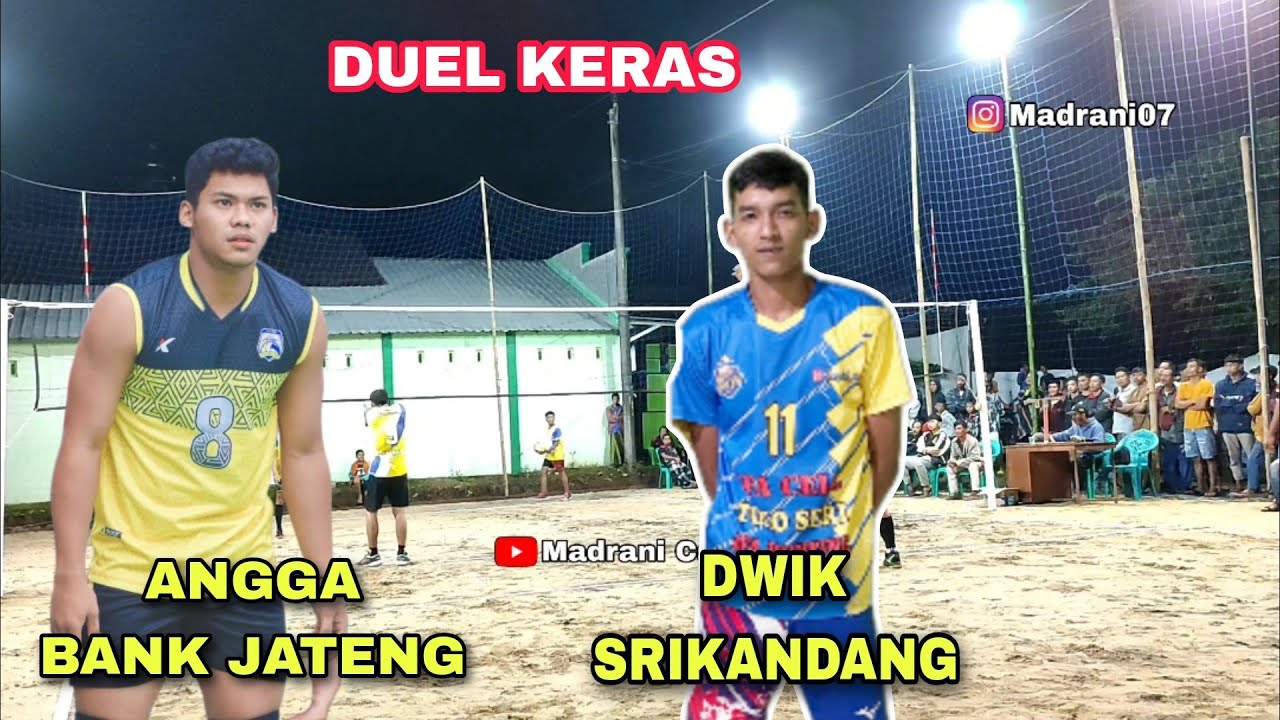 DUEL KERAS ANGGA BANK JATENG vs DWIK SRIKANDANG II putra papapsan cup ...