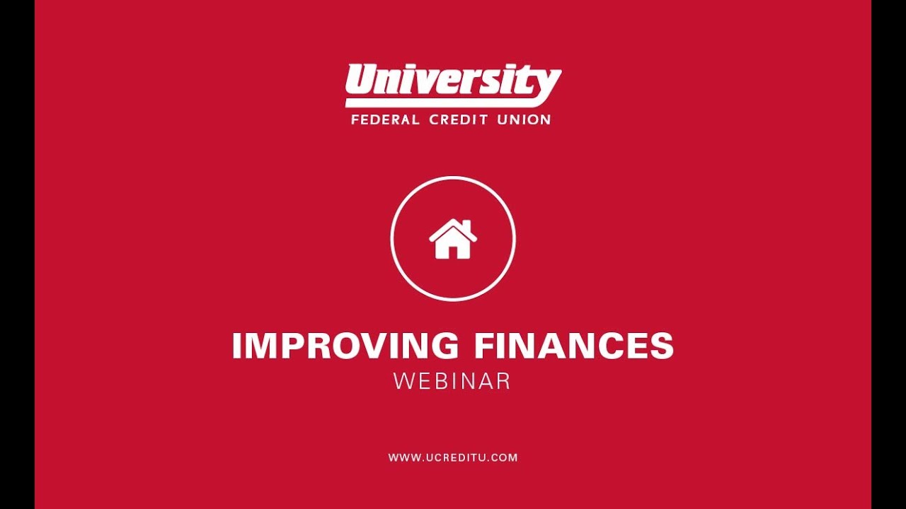 University Credit Union Improving Finances Webinar - YouTube