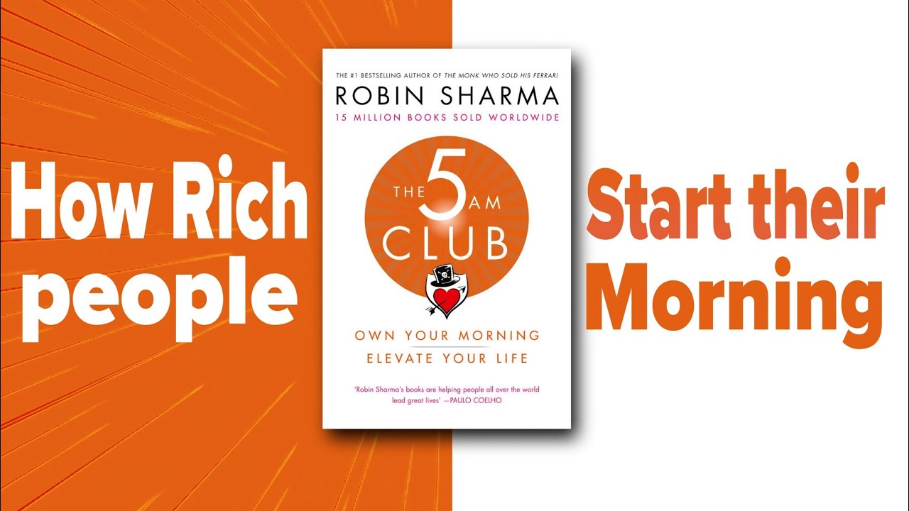 How successful people start their day | The 5 am Club by Robin Sharma ...