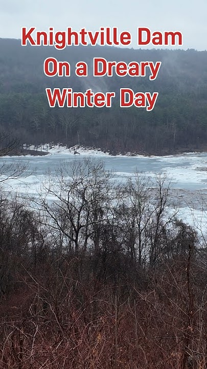 Knightville Dam on a Dreary Winter Day #WINTER #SNOW #STORMWATER - YouTube