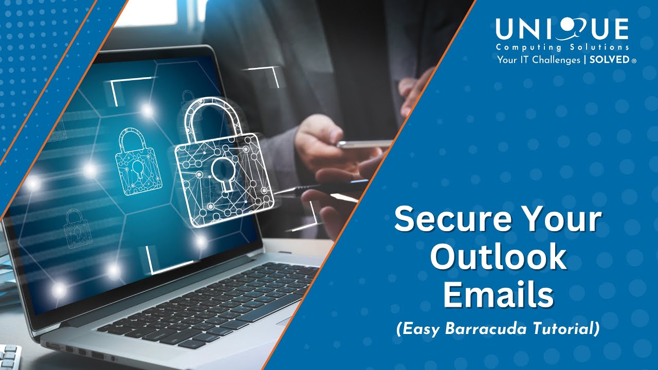 How To Report and Encrypt An Email In Outlook With Barracuda Email Solutions | Step-by-Step ...