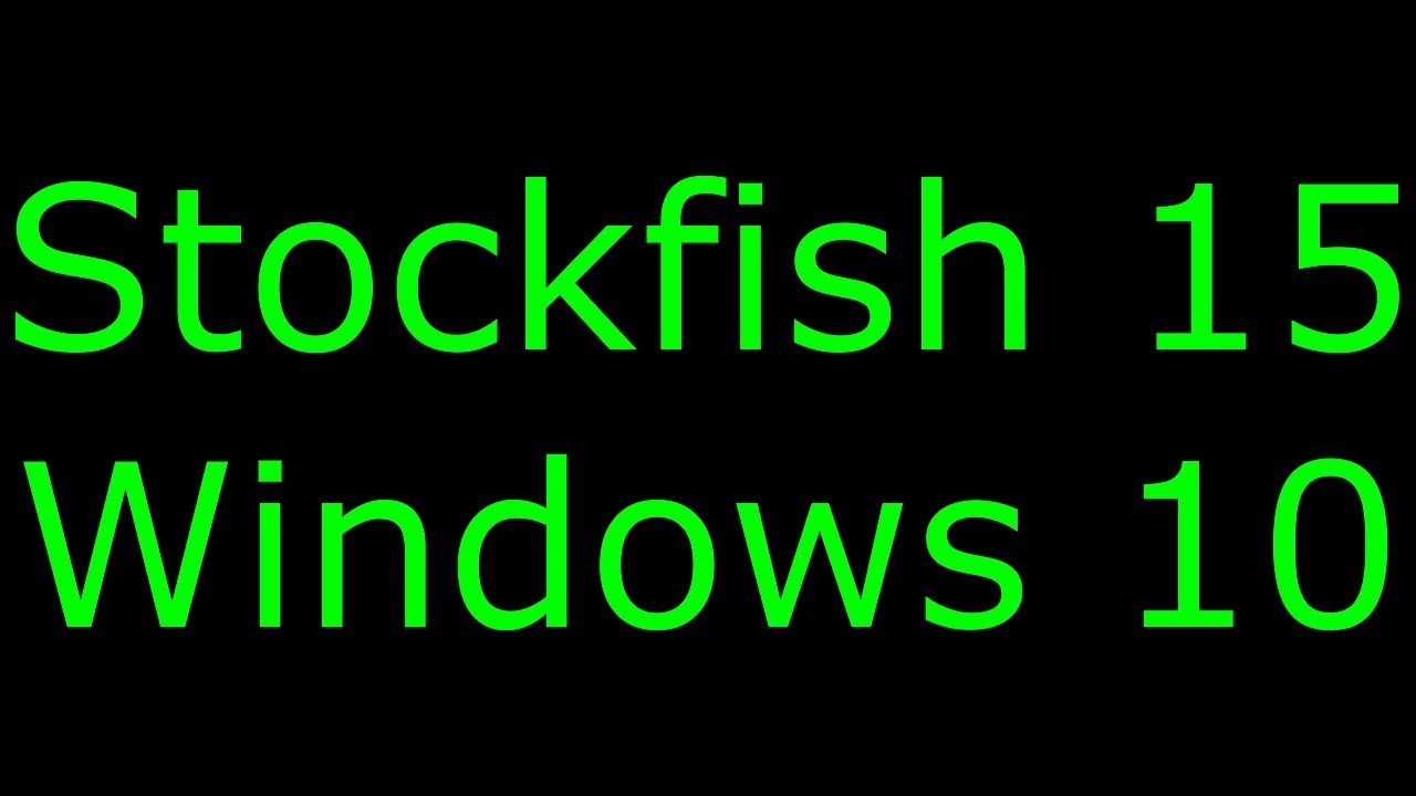 Stockfish 15 - download/install Stockfish 15 Windows 10 Arena GUI 4k 8k ...