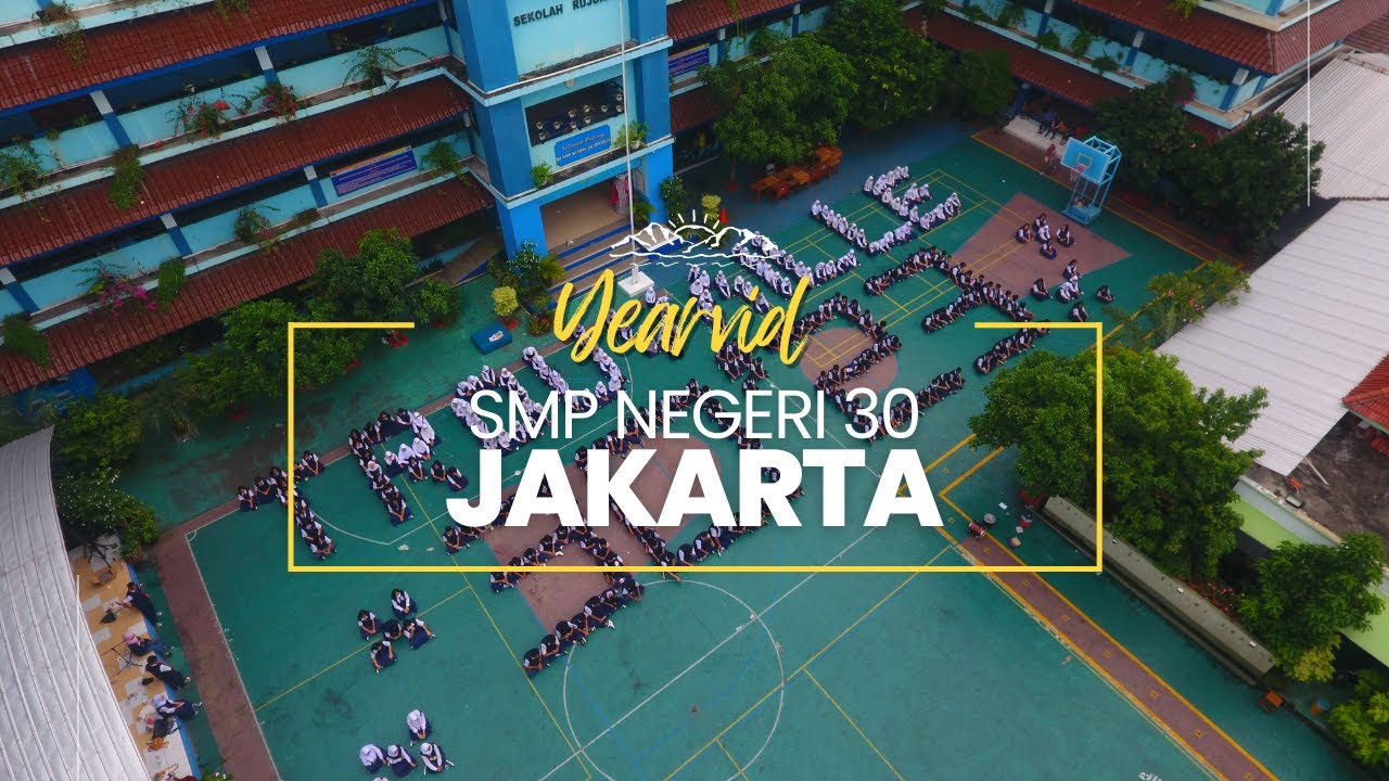 SMPN 30 KOTA JAKARTA #angkatan2022 - YouTube